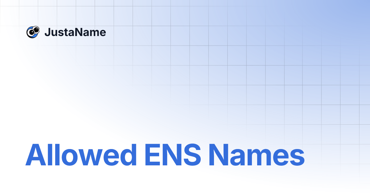 Allowed ENS Names | JustaName